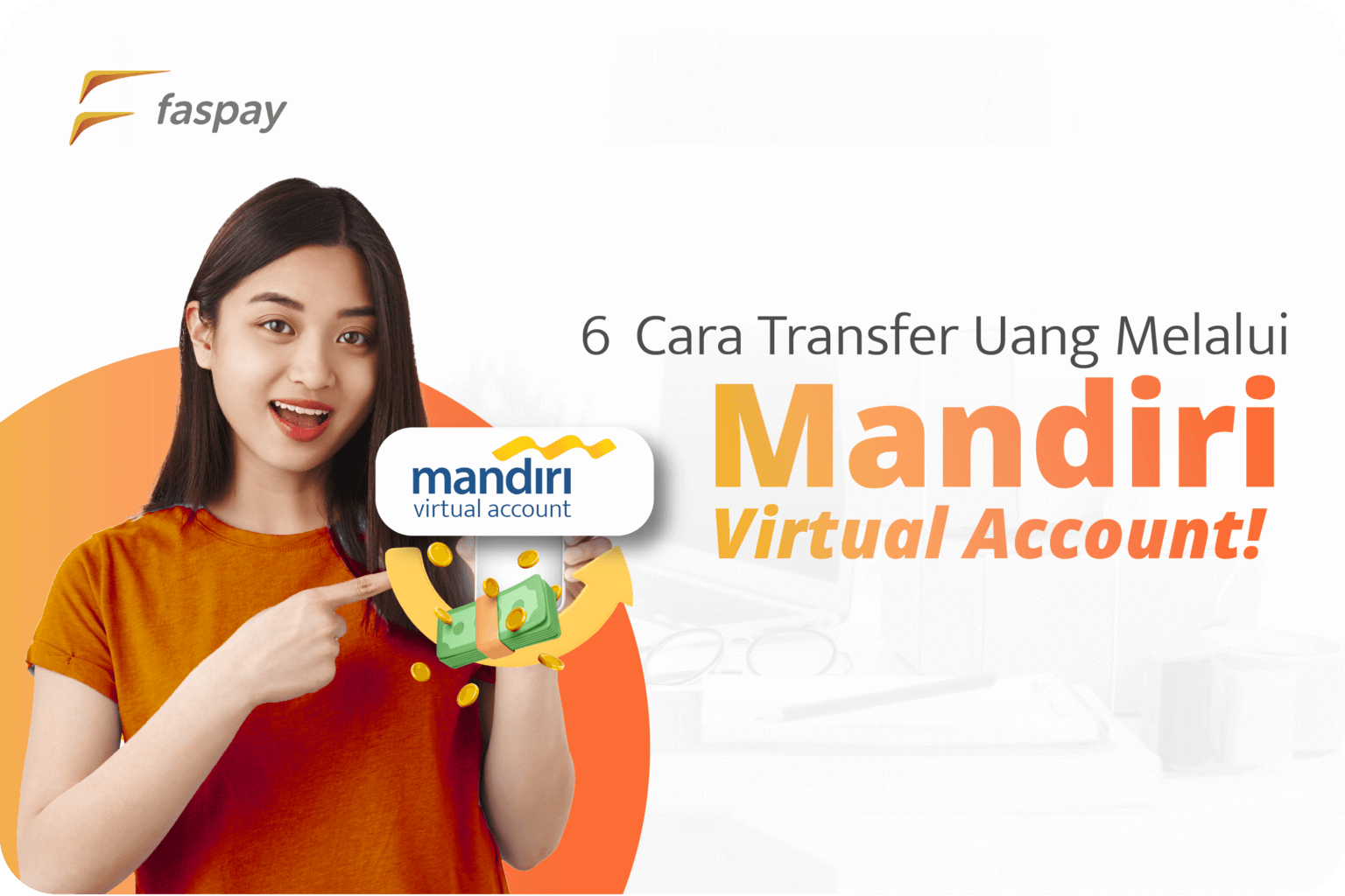 Ini 6 Cara Bayar Virtual Account Mandiri yang Mudah