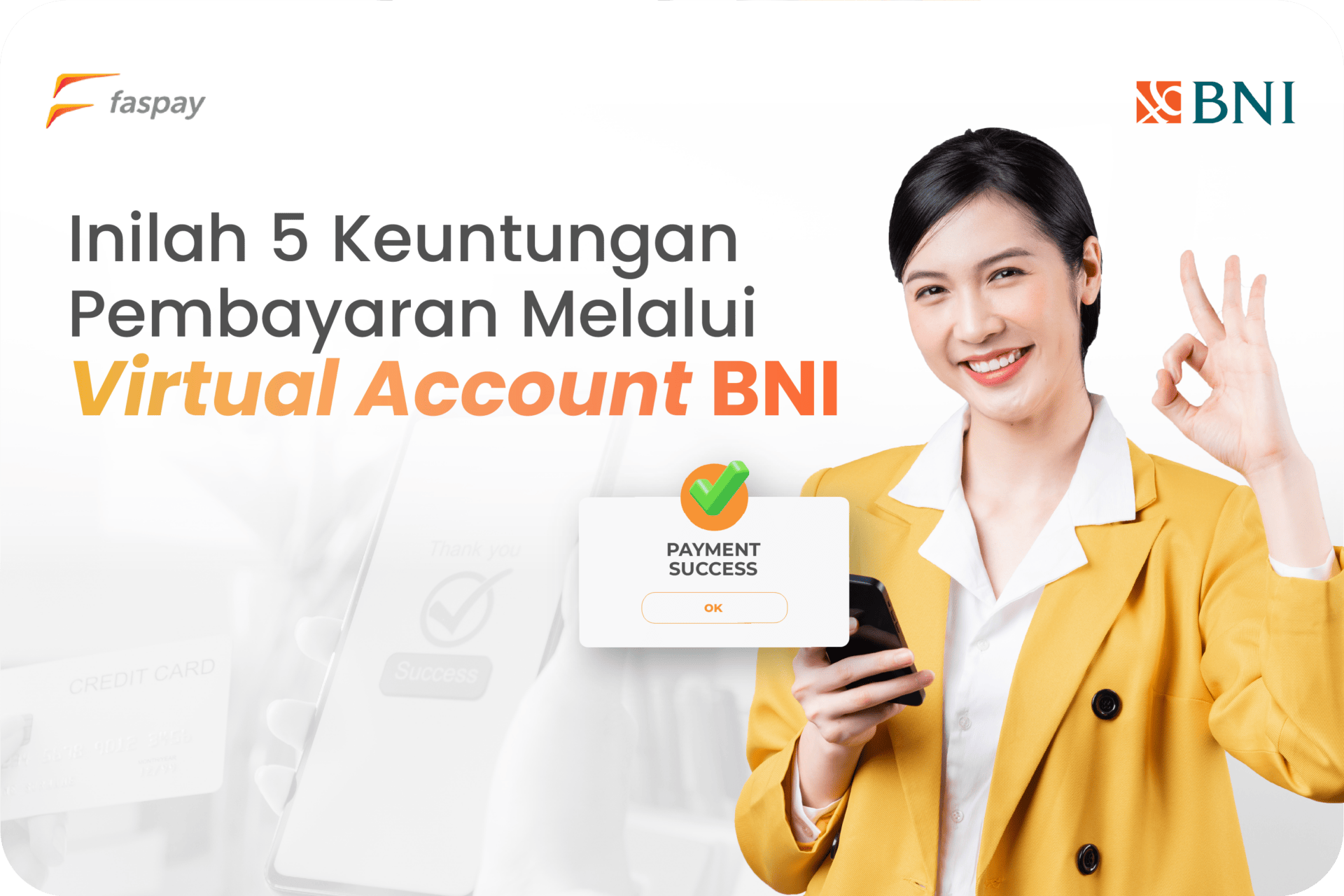 Inilah 5 Keuntungan Pembayaran Melalui Virtual Account BNI | Faspay