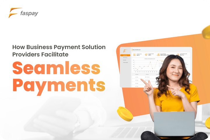 How Business Payment Providers Facilitate Seamless Payments