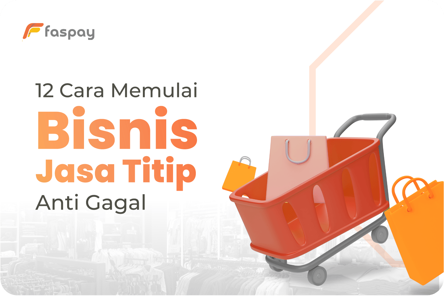 Ini 12 Cara Memulai Bisnis Jastip (Jasa Titip) Anti Gagal