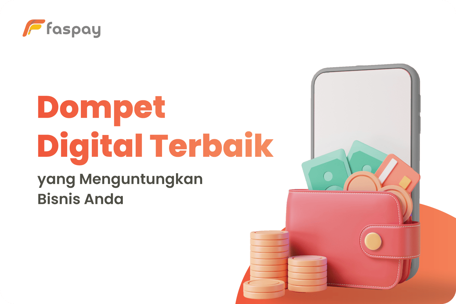 Dompet Digital Terbaik Untuk Mendukung Bisnis Anda, Pilih Mana?