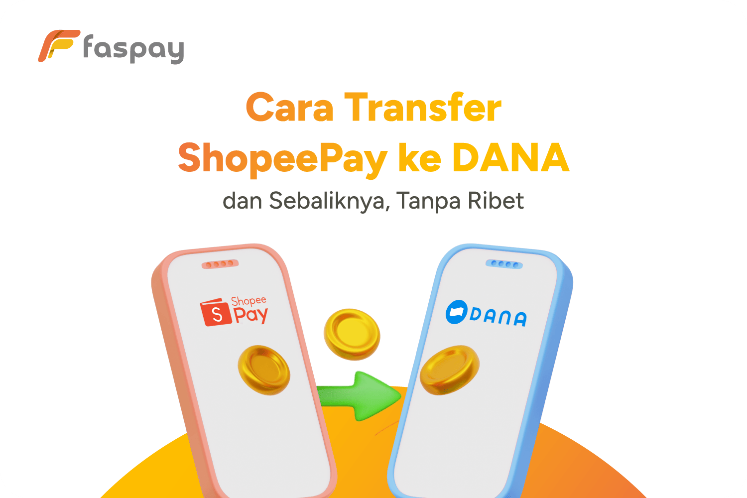 Cara Transfer ShopeePay ke DANA dan Sebaliknya, Tanpa Ribet!