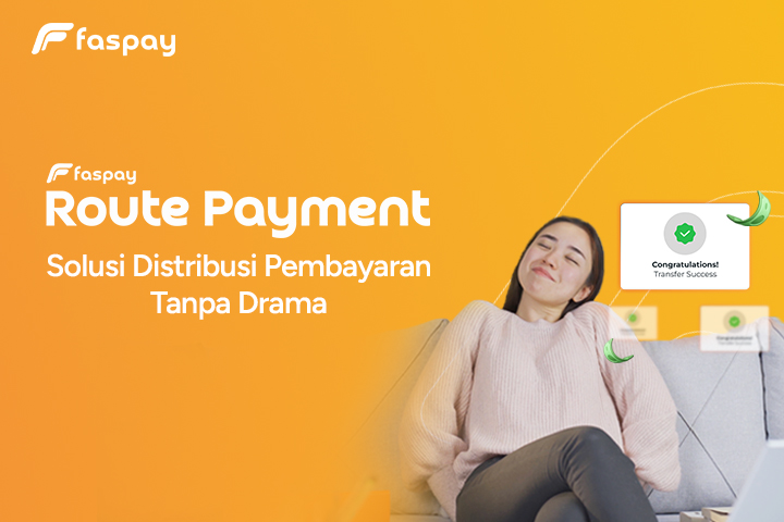 Route Payment, Solusi Distribusi Pembayaran Mitra Bisnis Anda
