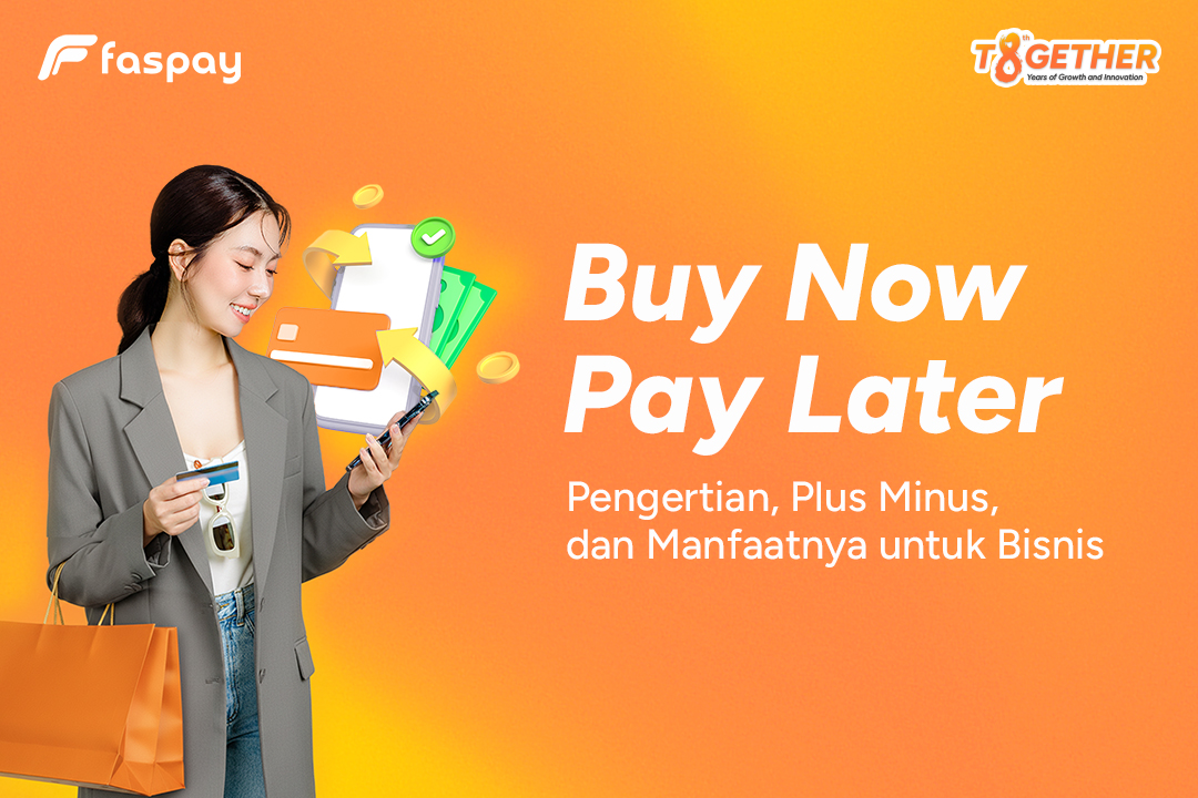 Buy Now Pay Later: Pengertian, Plus Minus, & Manfaatnya untuk Bisnis ...