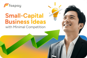 15+ Small Capital Business Ideas with Minimal Competition in 2026 | Faspay
